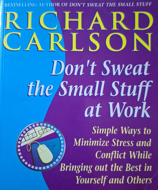 Don’t Sweat the Small Stuff at Work (Second Hand) – Bob's Books - Where ...